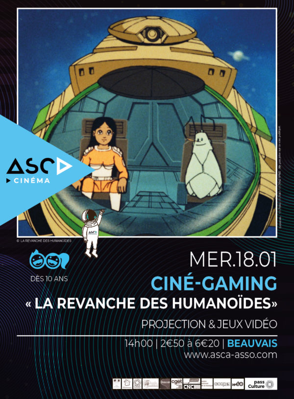 Séance cinéma CINÉ-GAMING : La Revanche des humanoïdes - L'ASCA